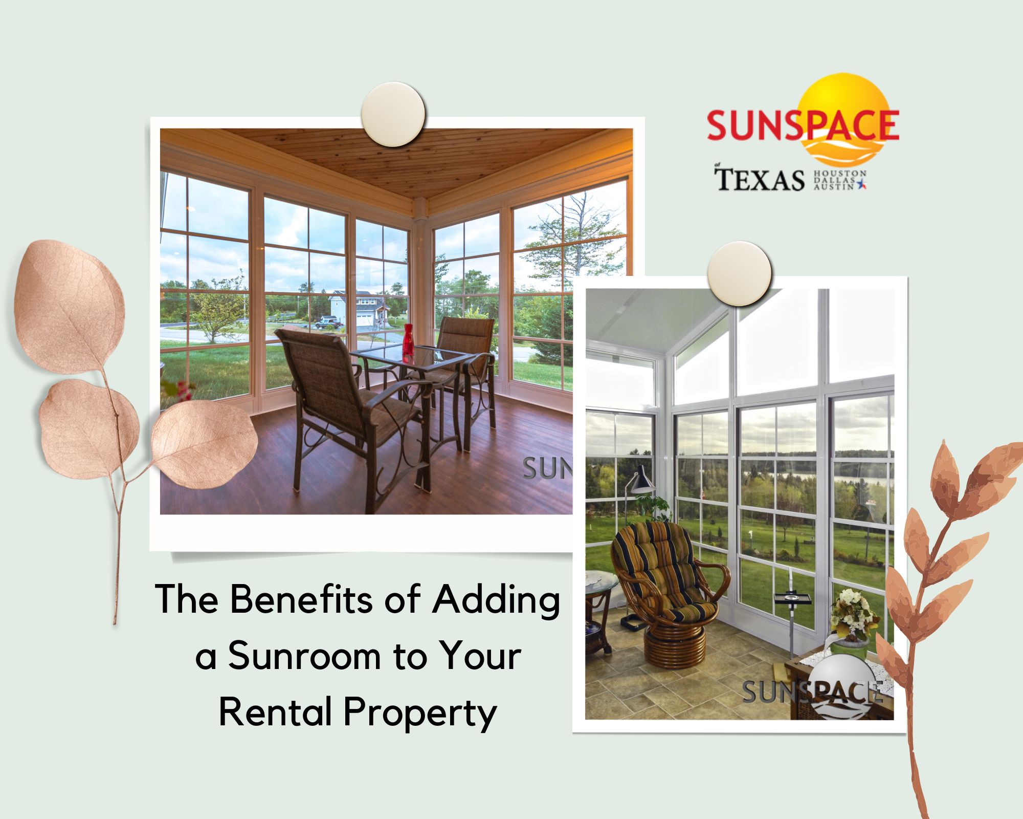 The Benefits of Adding a Sunroom to Your Rental Property